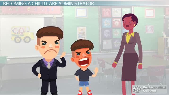 Be a Licensed Child Care Administrator: Licensure and Career Info