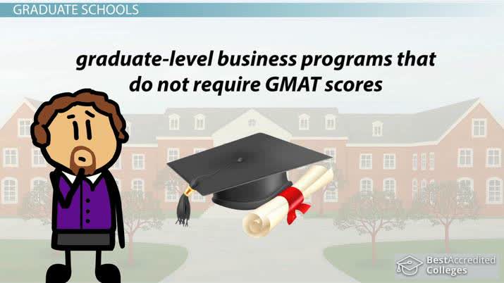 Graduate Schools Without a GMAT Requirement: Program Overviews